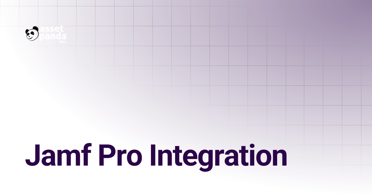Jamf Pro Integration | Asset Panda Pro Knowledge Base