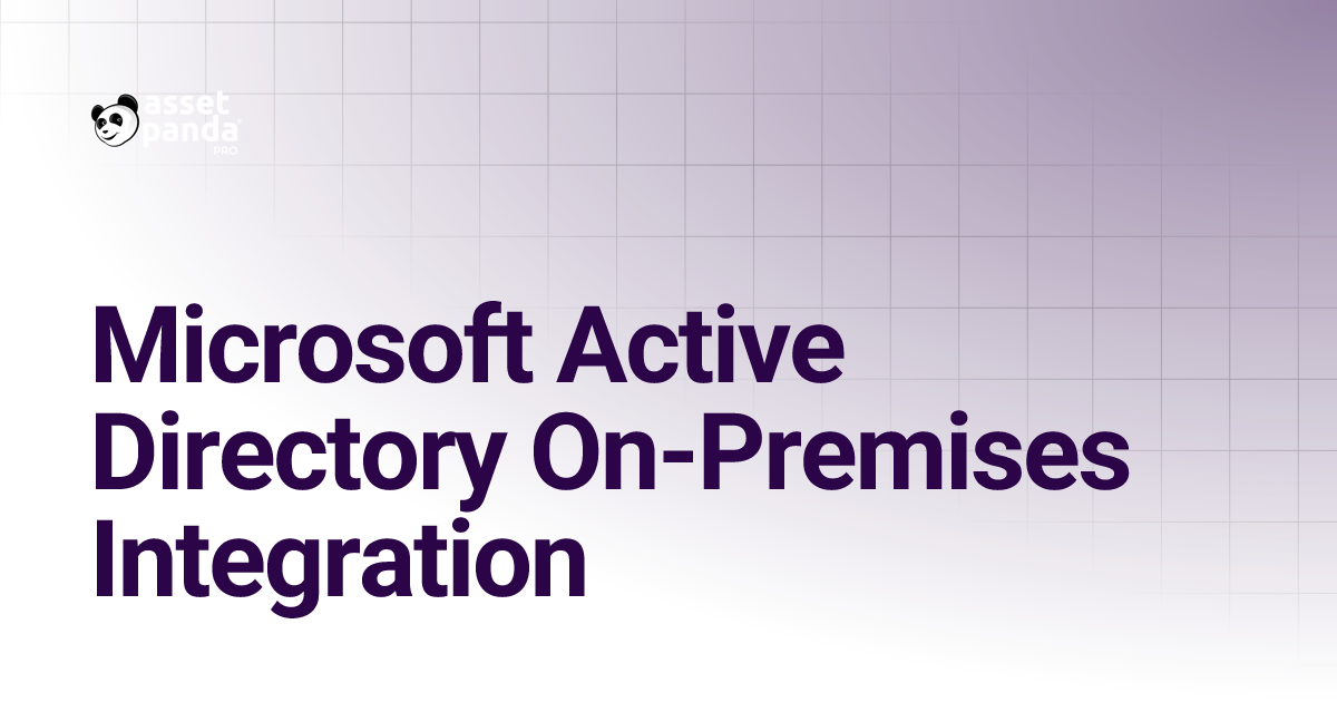 Microsoft Active Directory On-Premises Integration | Asset Panda Pro Knowledge Base